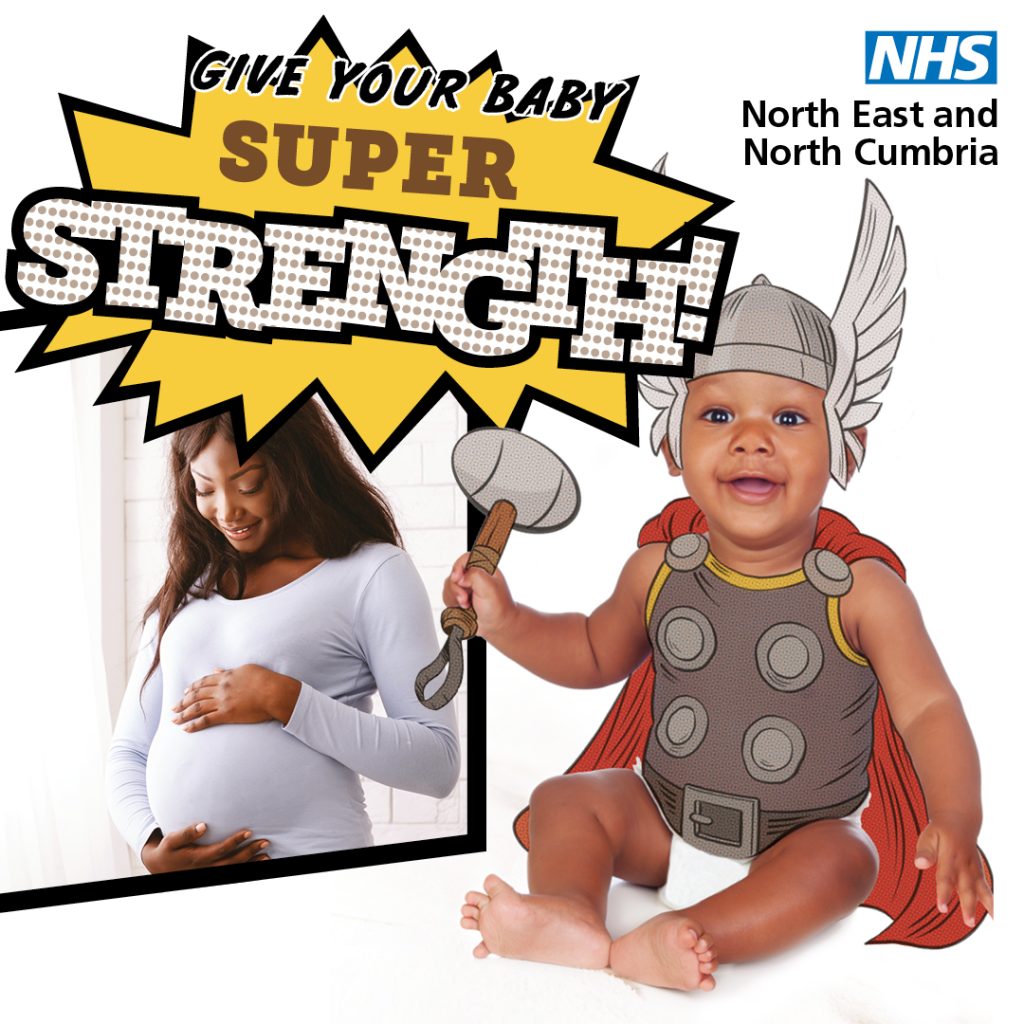 Be your baby's hero - keep alcohol at zero! - Newcastle Hospitals NHS Foundation Trust