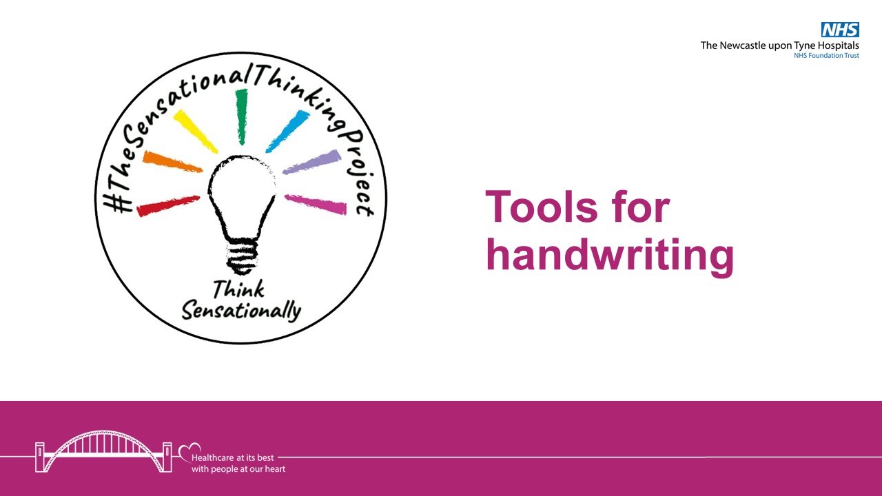 Tools for handwriting - Newcastle Hospitals NHS Foundation Trust